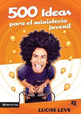 Lucas Leys 500 Ideas Para el Ministerio Juvenil (Poche) Especialidades ...