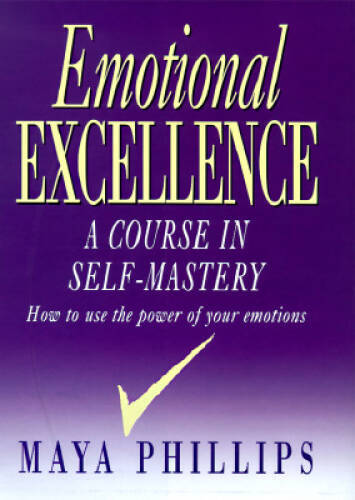 Emotional Excellence: A Course in Self-Mastery - Hardcover - GOOD ...