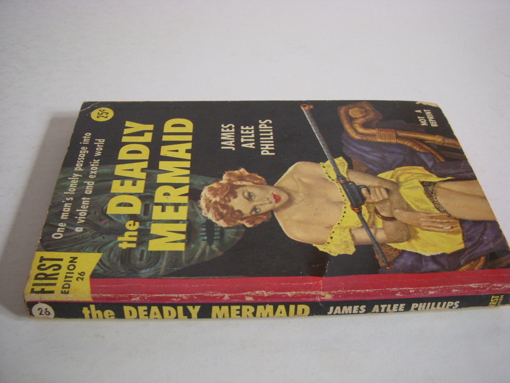 THE DEADLY MERMAID by JAMES ATLEE PHILLIPS, First Edition Book #26 ...