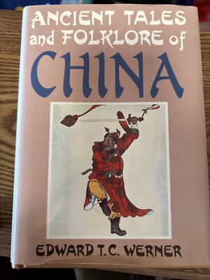 Ancient Tales and Folklore of China by Edward T.C. Werner | eBay