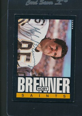 1985 Topps #102 Hoby Brenner Saints Signed Auto *34803 | eBay