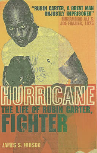 Hurricane: The Life of Rubin Carter, Fighter, James Hirsch, Used; Very ...