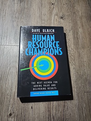 HUMAN RESOURCE CHAMPIONS DAVE ULRICH HARDCOVER 1997 | eBay