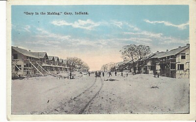 POSTCARD GARY IN THE MAKING GARY INDIANA | eBay