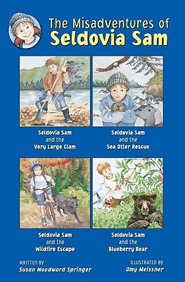 The Misadventures of Seldovia Sam Susan Woodward Springer Hardcover ...