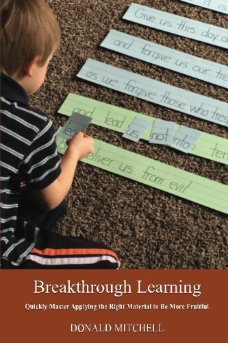 BREAKTHROUGH LEARNING: QUICKLY MASTER APPLYING THE RIGHT By Donald NEW ...