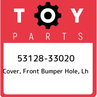 53128-33020 Toyota Cover, front bumper hole, lh 5312833020, New Genuine ...