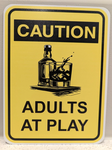 CAUTION ADULTS AT PLAY /Aluminum Sign 6" x 8" | eBay