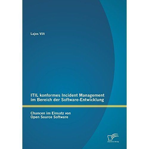 ITIL konformes Incident Management im Bereich der Software-Entwicklung ...