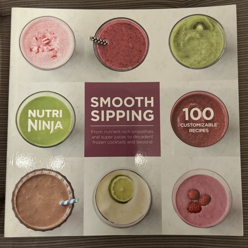 Nutri Ninja Smooth Sipping Smoothies And Drinks Recipe Book. | eBay