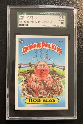 1985 Garbage Pail Kids OS2 Rob Slob 52b SGC 10 GEM MINT-NICE GLOSSY ...