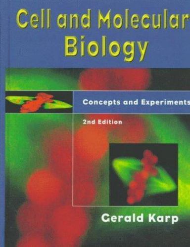 Karp's Cell and Molecular Biology : Concepts and Experiments by Gerald ...