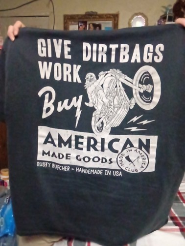 Give Dirtbags Work Buy American Rusty Butcher Harley Motorcycles XXL T ...