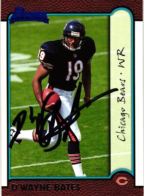 D''Wayne Bates #154 Signed 1999 Bowman NFL Football Card Bears RC AUTO ...