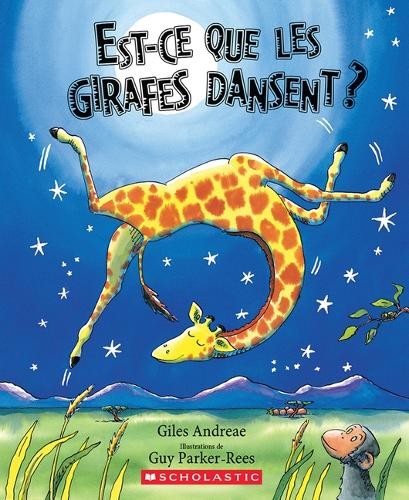 Giles Andreae Est-CE Que Les Girafes Dansent? (Board Book) (US IMPORT ...