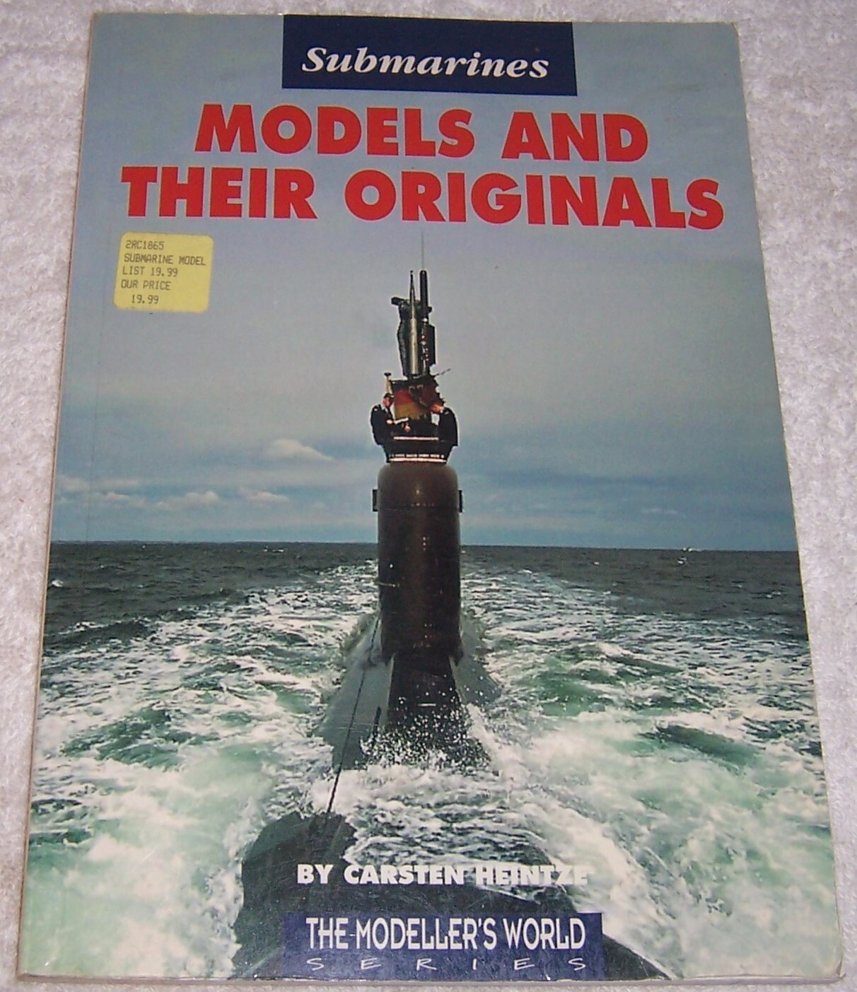 Submarines Models and Their Originals (Modeller's World) by Carsten ...