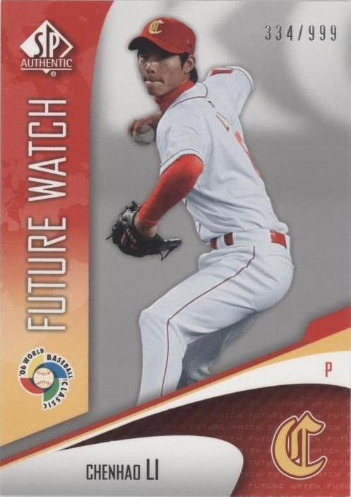 2006 SP Authentic - Wbc Future Watch Chenhao Li #WBC-13 /999 (RC) for ...