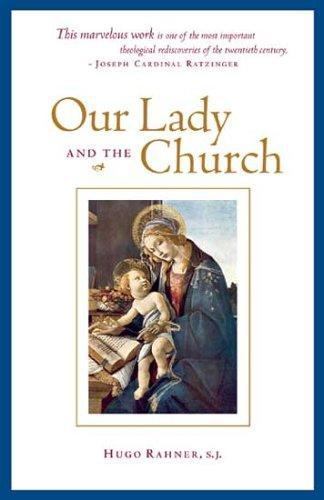 Our Lady and the Church by Hugo Rahner 9780972598118| eBay