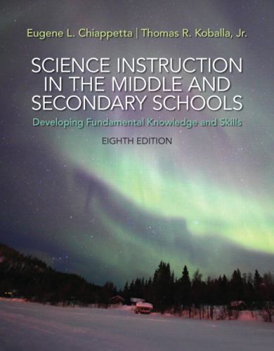 Science Instruction in the Middle and Secondary Schools : Developing ...