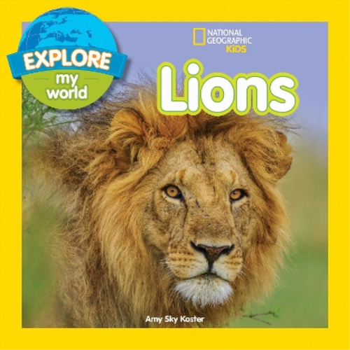 Amy Sky Koster Explore My World: Lions (Poche) Explore My World ...