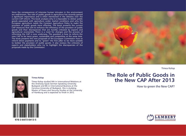 The Role of Public Goods in The New Cap After 2013 von Tímea Kolop ...