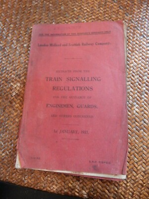 LMS TRAIN RULES SIGNALLING REGS DISBOUND 1933 POOR COPY WATER DAMAGED ...