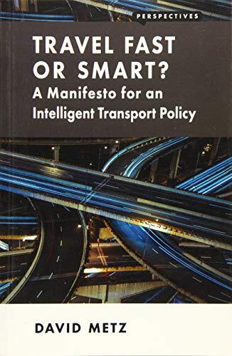 Travel Fast or Smart? A Manifesto for an I... by David Metz Paperback ...