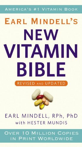 Earl Mindell's New Vitamin Bible By Earl Mindell, Hester Mundis ...
