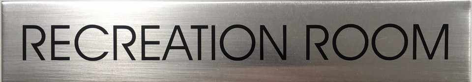 RECREATION ROOM SIGN - BRUSHED ALUMINUM (ALUMINUM SIGN SIZED 2''X11.75 ...