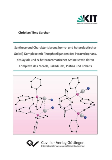 Synthese und Charakterisierung homo- und heteroleptischer Gold(I ...
