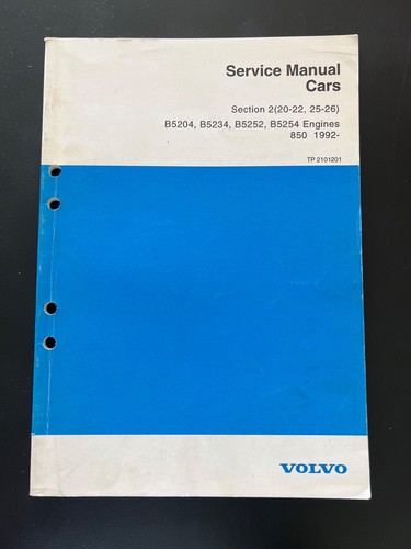 1992 1993 1994 Volvo 850 B5204 B5234 B5252 B5254 Engine Service Manual ...