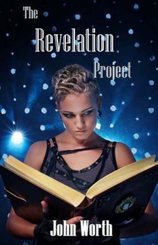 Revelation Project by John Worth (2010, Trade Paperback) for sale ...