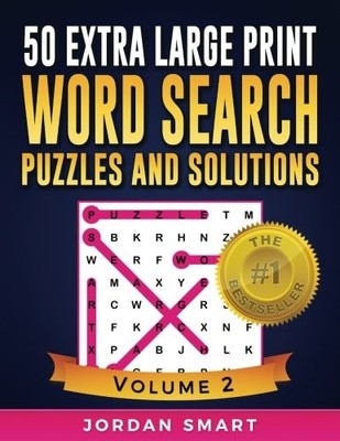 50 Extra Large Print Word Search Puzzles and Solutions: The Best Easy ...