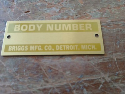 BRIGGS Model A Ford Metal BODY ID Plate New + Matched to the Original ...