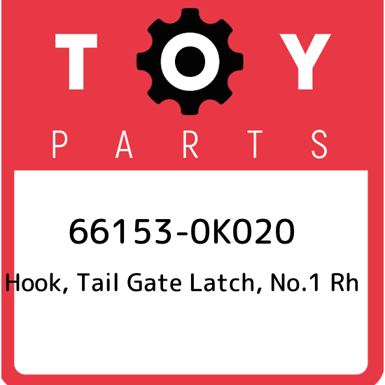 66153-0K020 Toyota Hook, tail gate latch, no.1 rh 661530K020, New ...