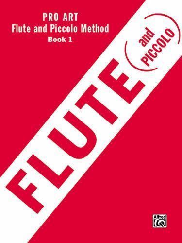 Pro Art Flute and Piccolo Method, Bk 1 by Donald J. Pease (1985, Trade ...