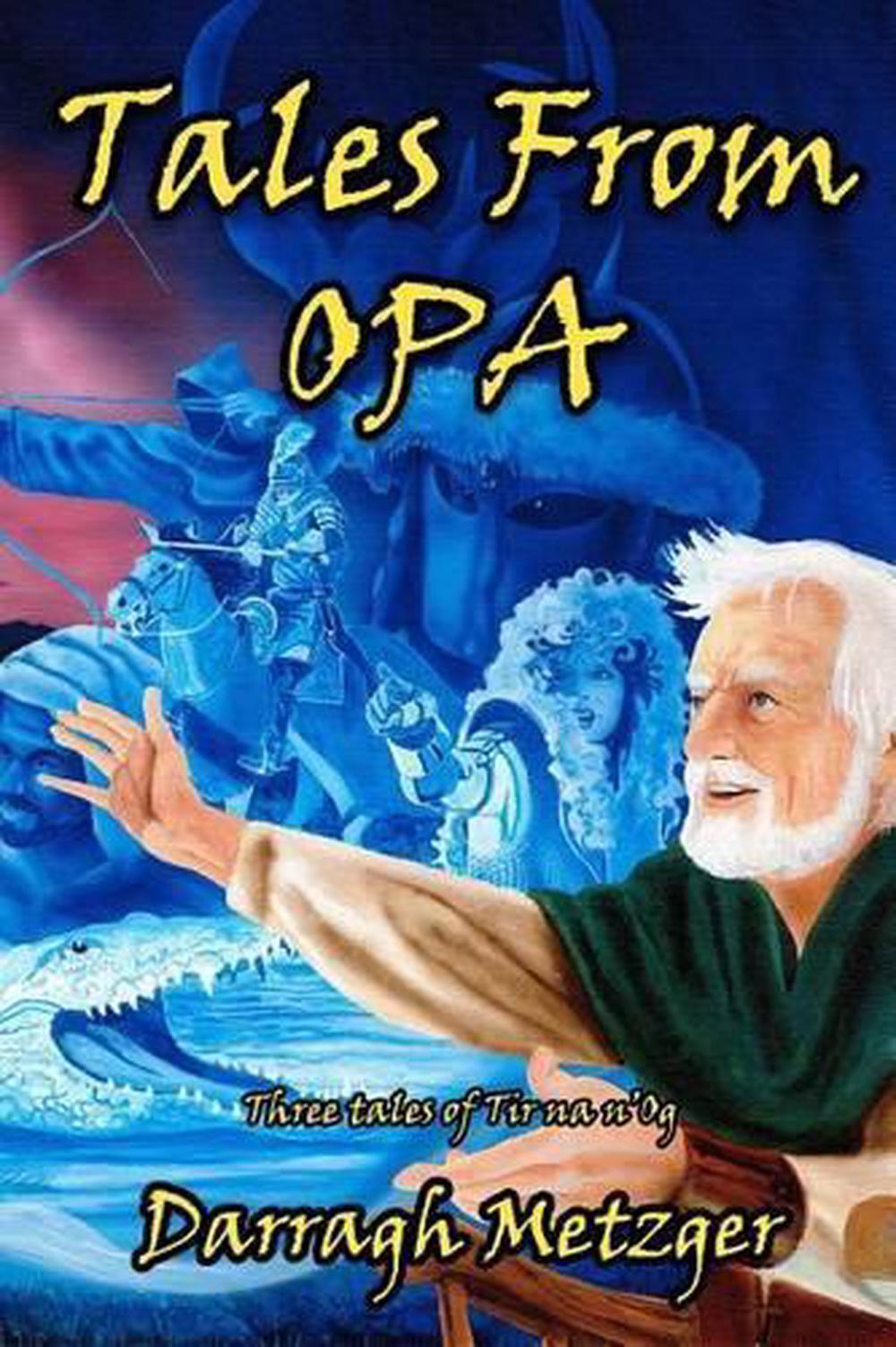 Tales from Opa by Darragh Metzger (English) Paperback Book ...