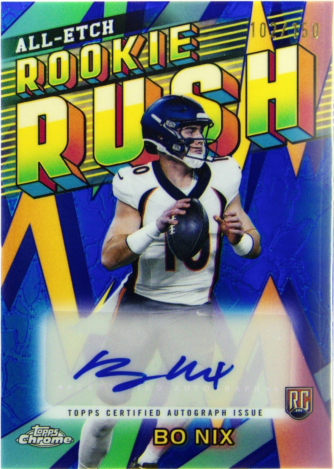 2024 Topps Chrome - All-Etch Rookie Rush Autographs Bo Nix #RRA-BN Blue ...