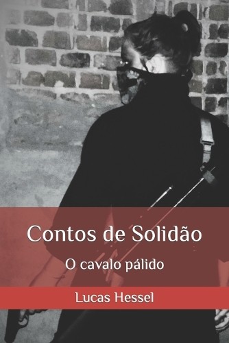 Lucas M Hessel Contos de Solidão (Tascabile) 9798854611138 | eBay