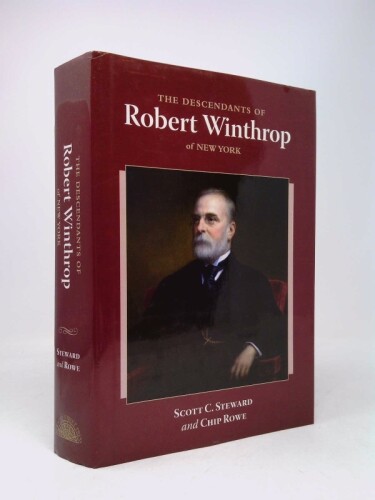 The Descendants of Robert Winthrop of New York by Scott C. Steward and ...