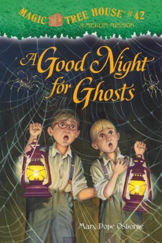 Magic Tree House (R) Merlin Mission Ser.: A Good Night for Ghosts ...