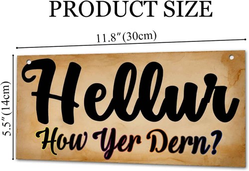 Welcome Sign for Front Door Outside Funny Wooden Hellur How Yer Dern | eBay