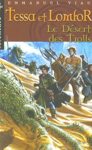 Tessa et Lomfor : Le Desert des Trolls, Emmanuel Viau | eBay
