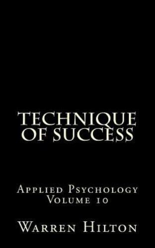 Technique of Success by Warren Hilton (2014, Trade Paperback) for sale ...