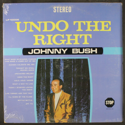 JOHNNY BUSH: undo the right STOP 12" LP 33 RPM Sealed | eBay