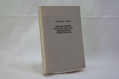 Die deutsche Rechte und der italienische Faschismus : Ein Beitrag zum ...