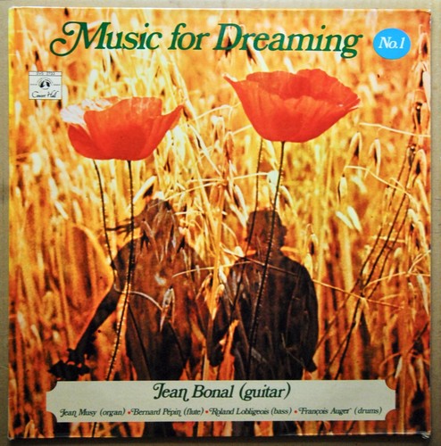 LP 33 TOURS - JEAN BONAL - MUSIC FOR DREAMING N°1 - CONCERT HALL - 1971 ...
