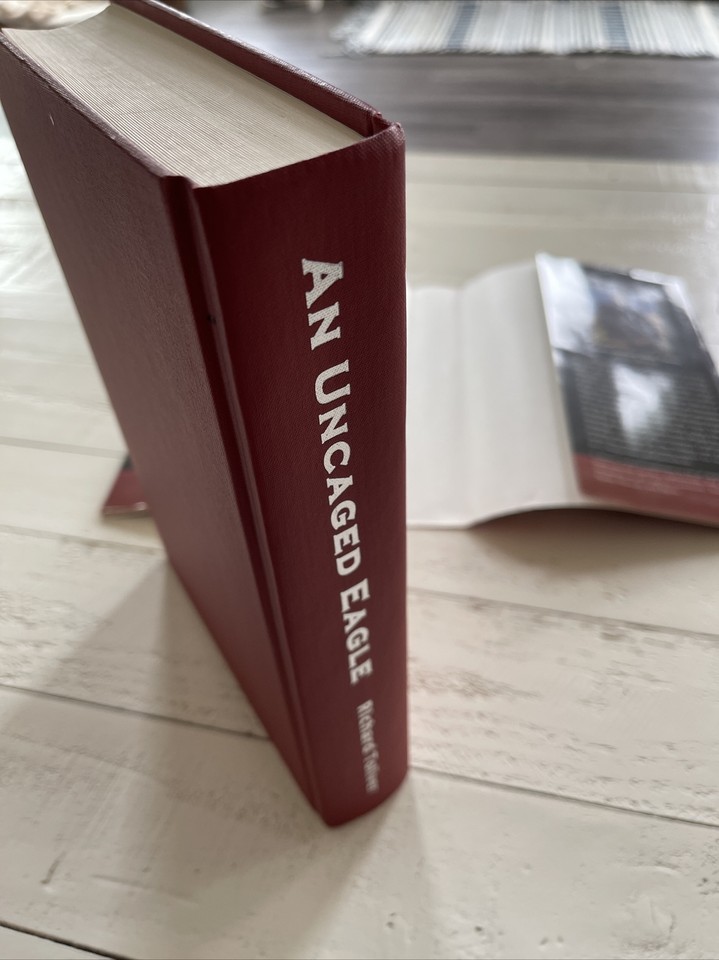 An Uncaged Eagle True Freedom Richard Toliver SIGNED 1st Ed HC DJ ...