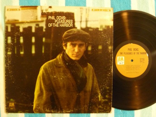PHIL OCHS Pleasures Of The Harbor LP A&M 1967 Stereo FOLK / BAROQUE POP ...