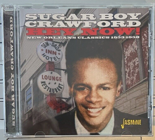 Hey Now! Classic Recordings 1953-1958 by Sugar Boy Crawford (CD, 2023 ...